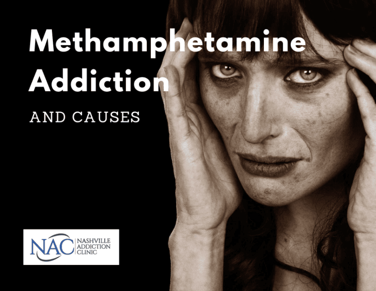 Meth Addiction and Causes | Nashville Addiction Clinic